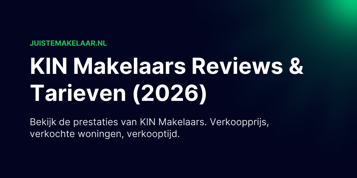 KIN Makelaars Reviews & Tarieven (2026) — JuisteMakelaar