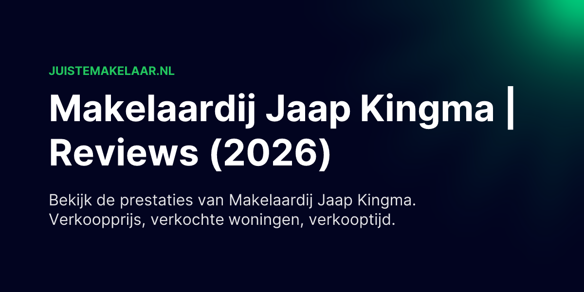 Makelaardij Jaap Kingma | Reviews (2026) — JuisteMakelaar